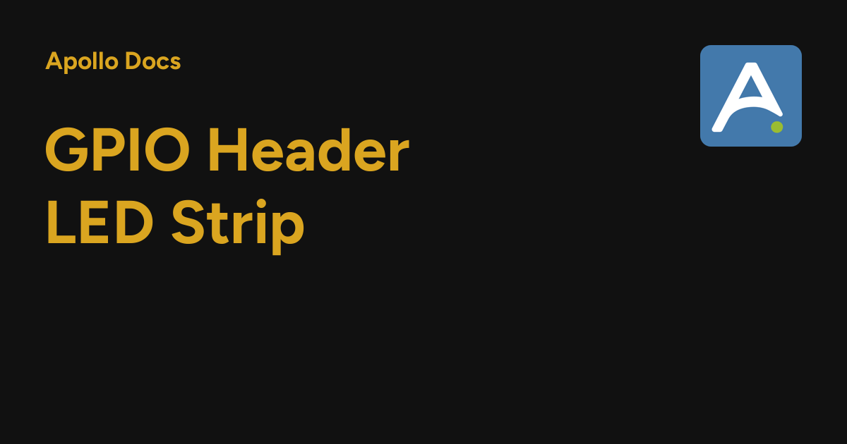 GPIO Header LED Strip - Apollo Docs