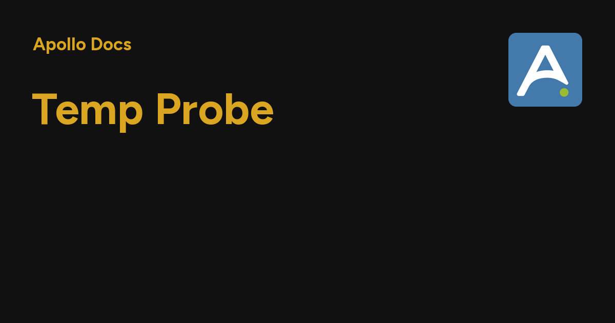 Temp Probe - Apollo Docs