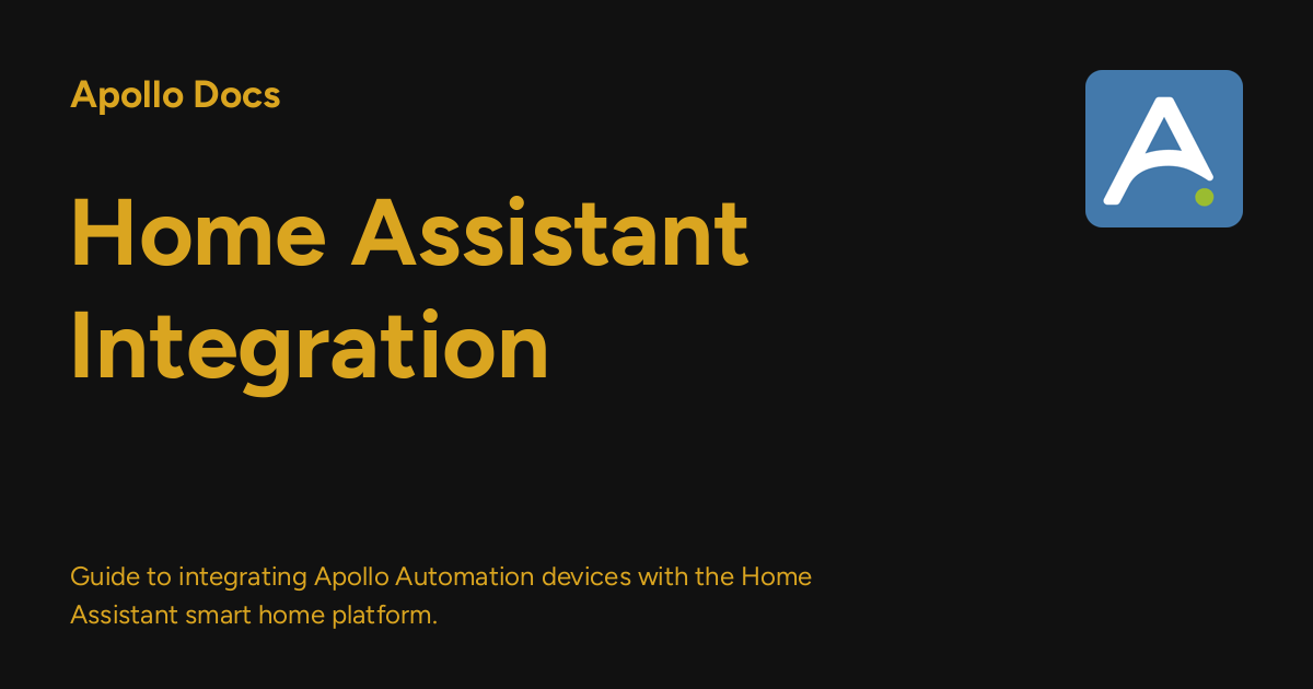 Home Assistant Integration - Apollo Docs