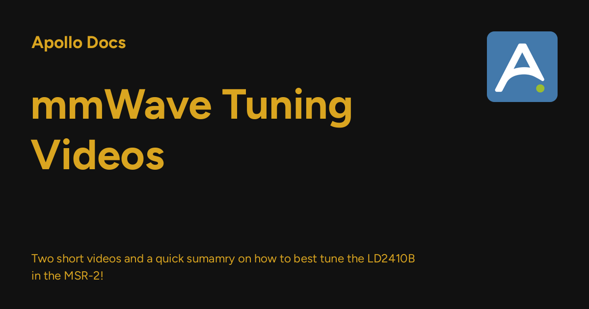 mmWave Tuning Videos - Apollo Docs