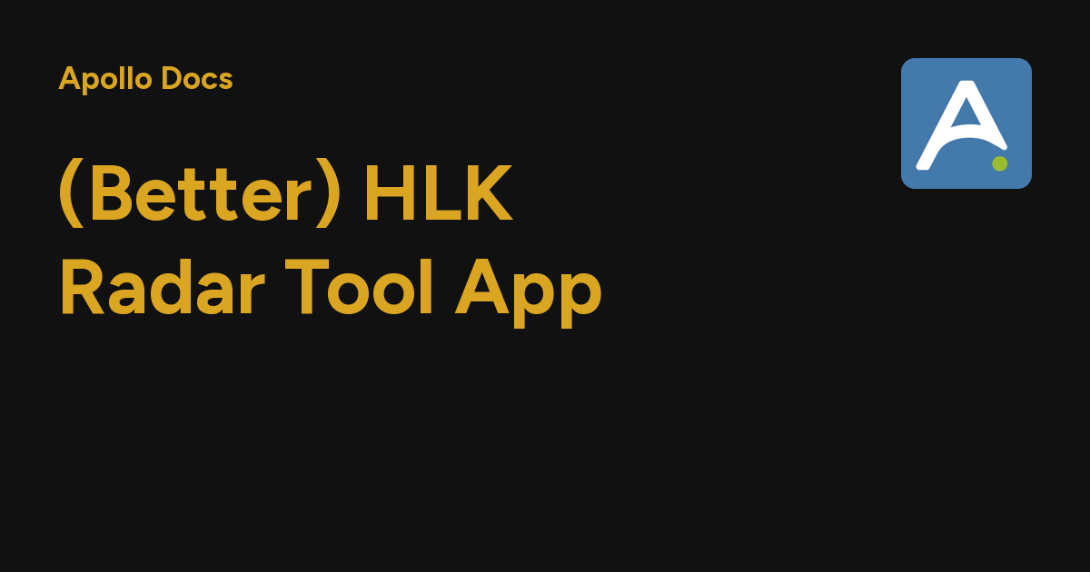 HLK Radar Tool App - Apollo Docs