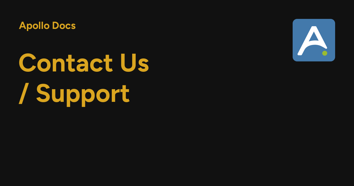 Contact Us / Support - Apollo Docs