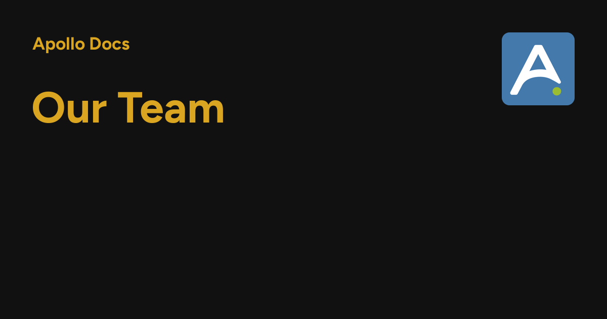 Our Team - Apollo Docs