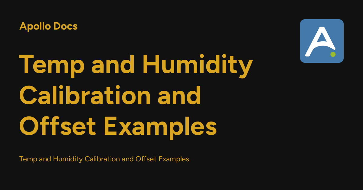Temp and Humidity Calibration and Offset Examples - Apollo Docs