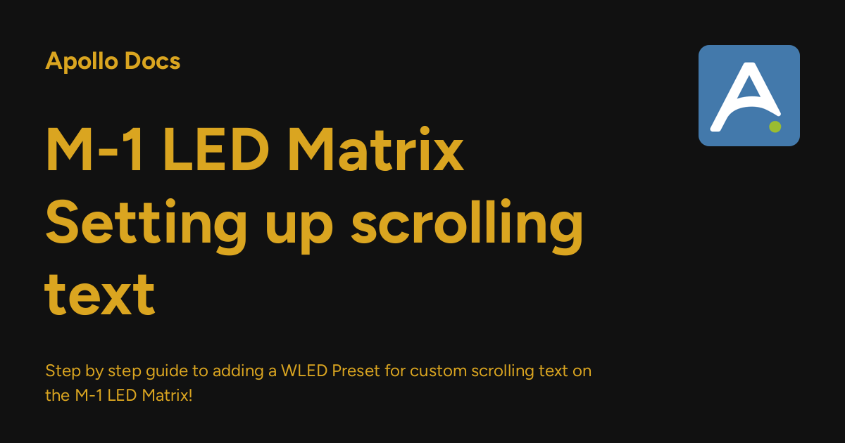 M-1 LED Matrix Setting up scrolling text - Apollo Docs
