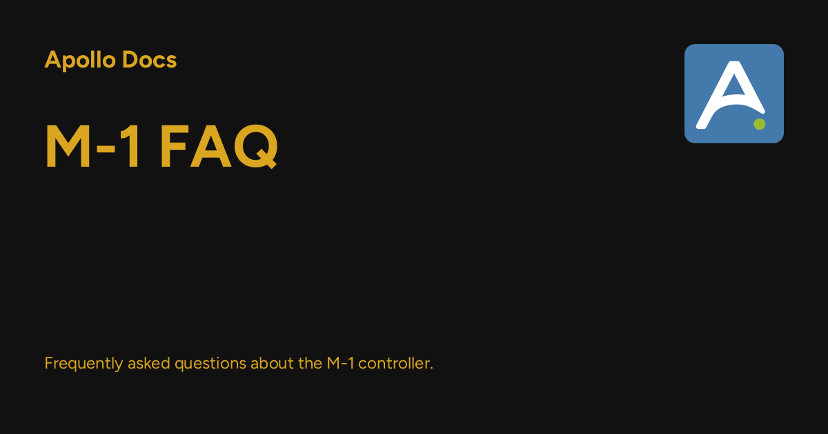 M-1 FAQ - Apollo Docs