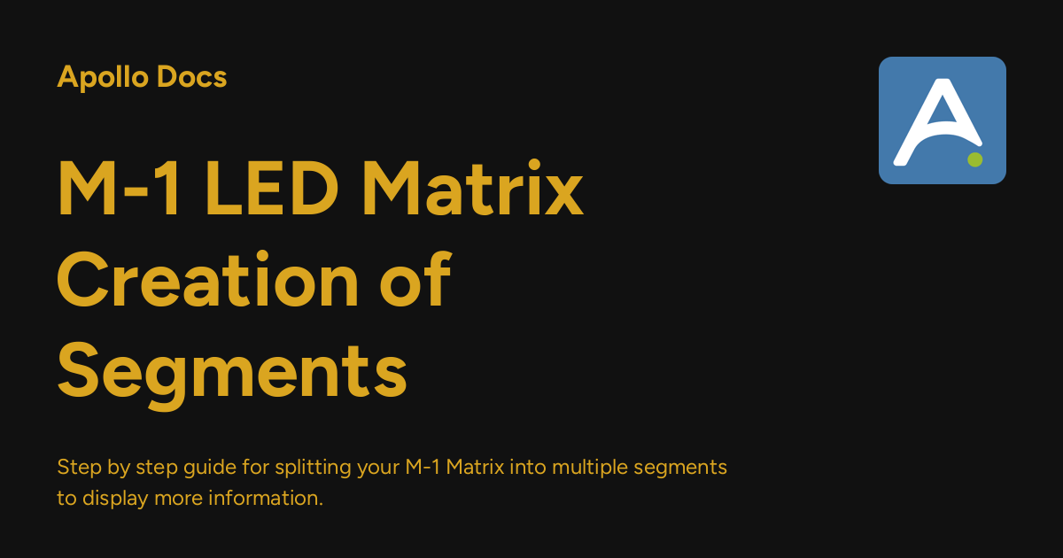 M-1 LED Matrix Creation of Segments - Apollo Docs