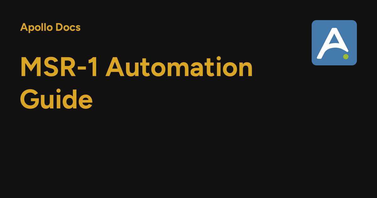 MSR-1 Automation Guide - Apollo Docs