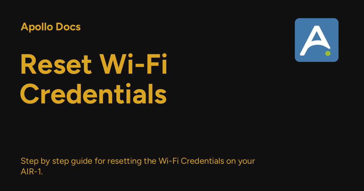 Reset Wi Fi Credentials Apollo Docs