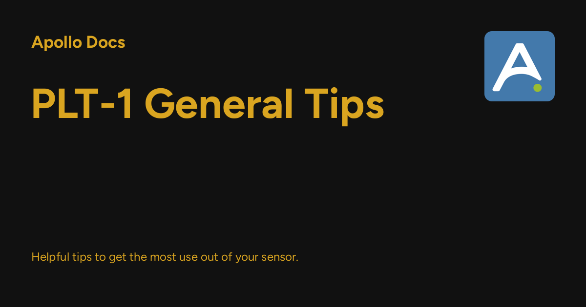 PLT-1 General Tips - Apollo Docs