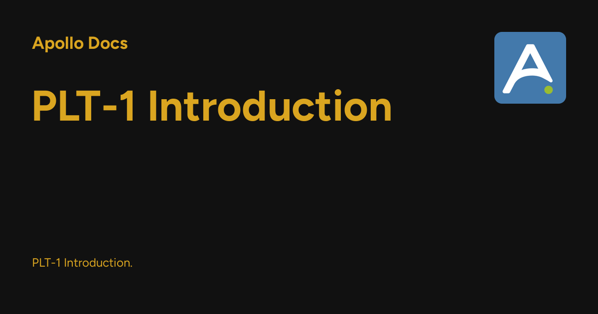 PLT-1 Introduction - Apollo Docs