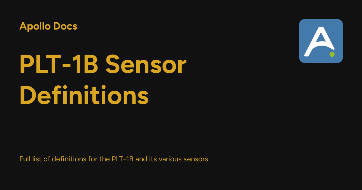 PLT-1B Sensor Definitions - Apollo Docs