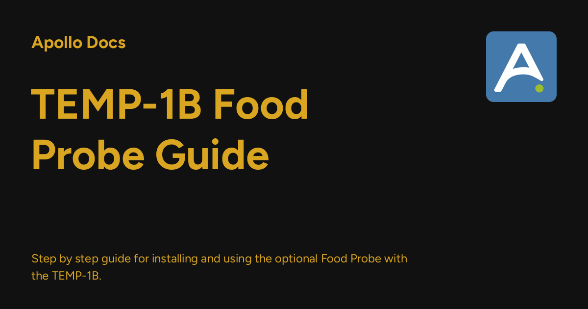 TEMP-1B Food Probe Guide - Apollo Docs