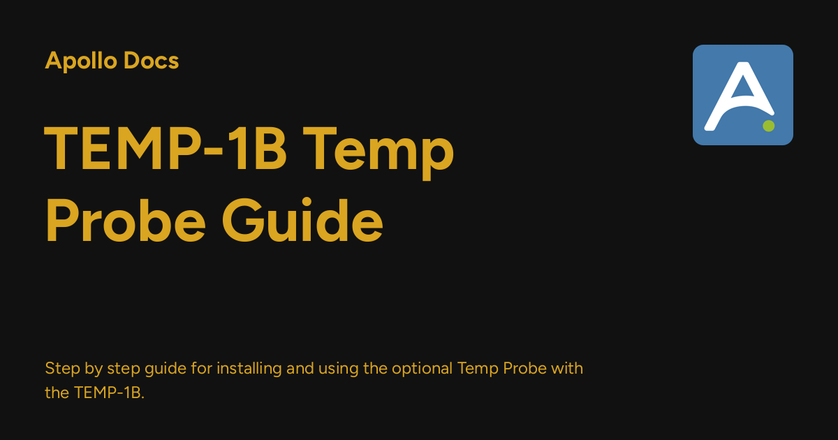 TEMP-1B Temp Probe Guide - Apollo Docs